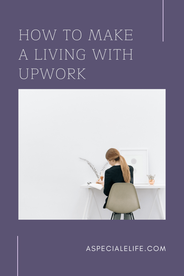 How to Succeed on Upwork: What You Need to Know » A Speciale Life
