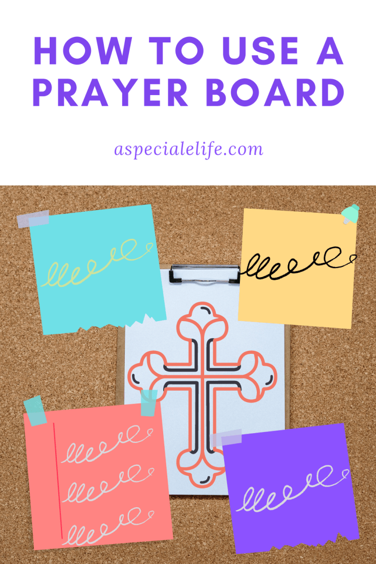 How to Use a Prayer Board to Organize Your Prayer Life – A Speciale Life