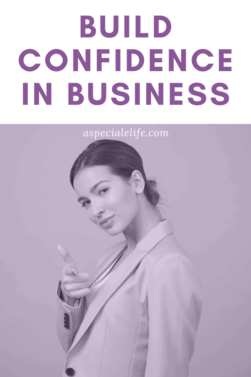 19 Tips for Building Confidence in Business – A Speciale Life