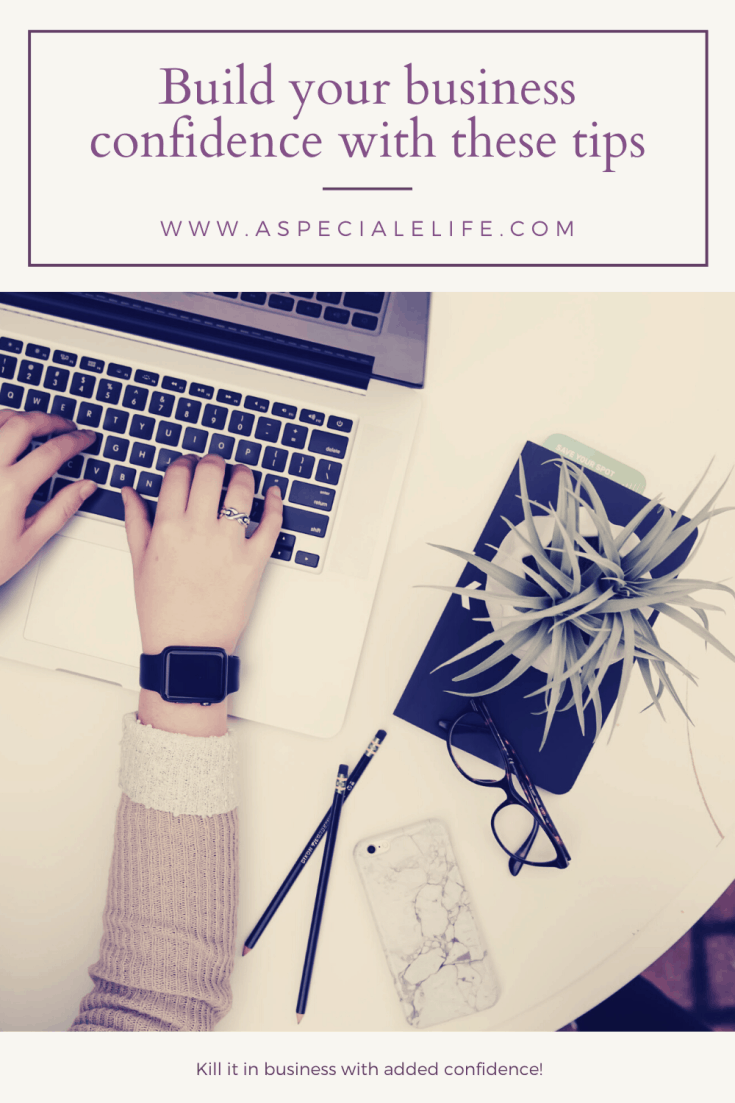 19 Tips for Building Confidence in Business » A Speciale Life